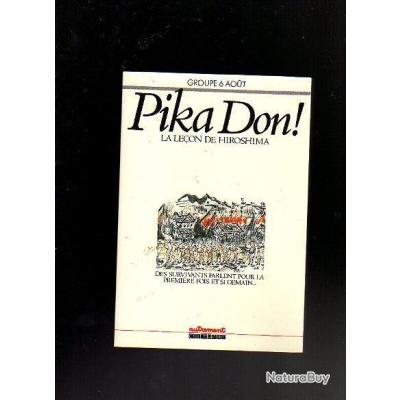 Pika don! la leçon d'hiroshima des survivants parlent pour la première ...