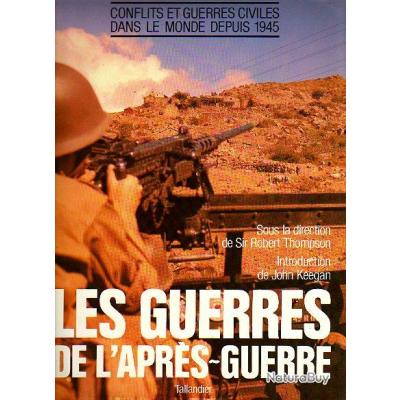 Les guerres de l'après guerre .conflits et guerres civiles dans le ...