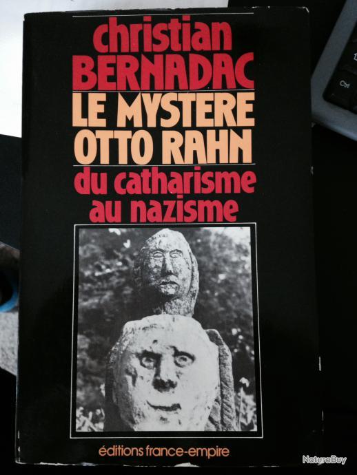LIVRE "LE MYSTERE OTTO RAHN" DU CATHARISME AU NAZISME - Livres ...