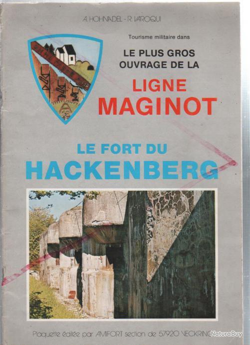 Campagne de 1940.le fort du hackenberg le plus gros ouvrage de la ligne ...