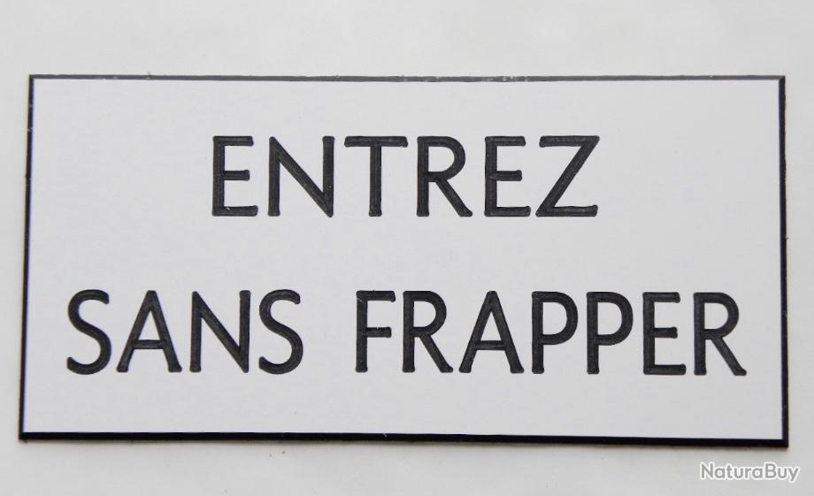 Pancarte "ENTREZ SANS FRAPPER" format 75 x 150 mm fond BLANC - Autres ...