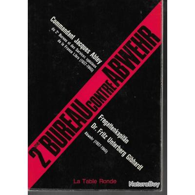 Espionnage , 2 ème bureau contre abwehr commandant jacques abtey et dr ...