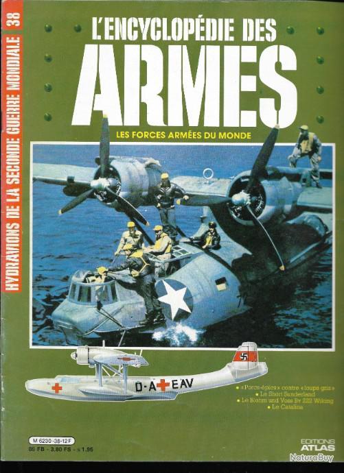 Hydravions de la seconde guerre mondiale . encyclopédie des armes. atlas - Livres historiques et ...