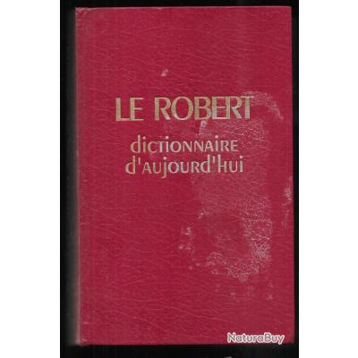 Le robert dictionnaire d'aujourd'hui 1994 - Autres Livres, K7 et DVD ...