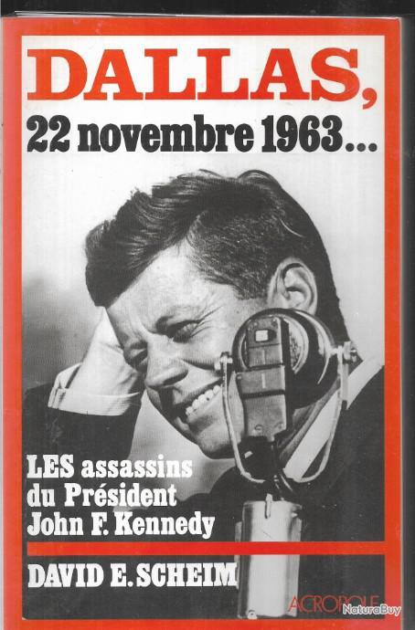 Dallas 22 novembre 1963...les assassins du président john f.kennedy de ...