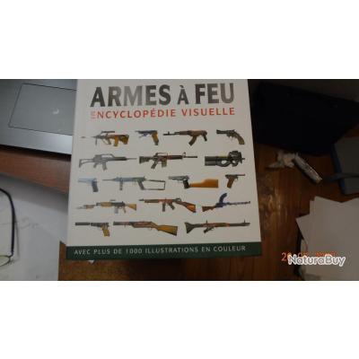 Encyclopedie visuelle armes a feu. - Livres sur les armes militaria et western (6595352)