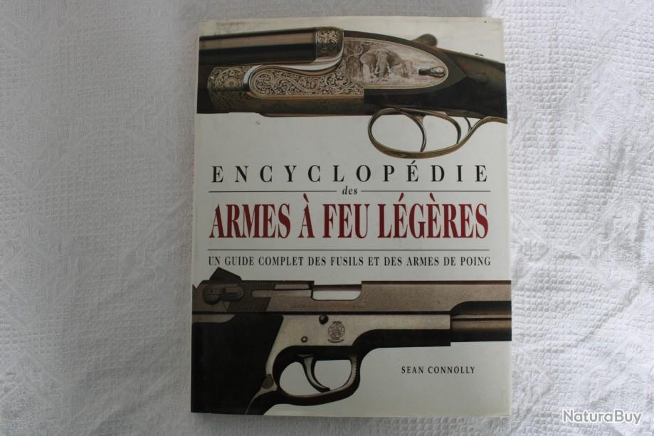 Encyclopédie des armes à feu légères - Livres sur les armes militaria et western (7250470)