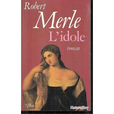 L'idole de robert merle , italie XVIe siècle roman historique - Autres ...