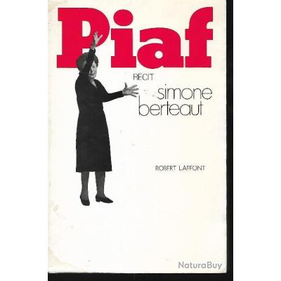 PIAF récit par simone berteaut , édith piaf biographie - Livres ...