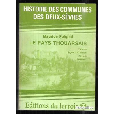 Le pays thouarsais histoire des communes des deux-sèvres , maurice ...