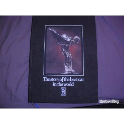 THE STORY OF THE BEST CAR IN THE WORLD, ROLLS ROYCE ( catalogue de luxe ...