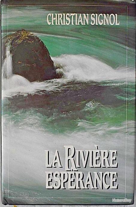 La rivière Espérance - Christian Signol (Avec Jaquette) - Autres Livres ...