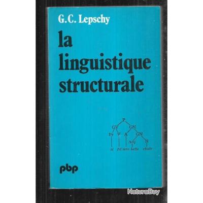 La linguistique structurale de g.c.lepschy petite bibliothèque payot ...