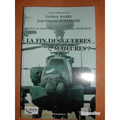 LA FIN DES GUERRES MAJEURES 2010 Frédéric RAMEL Militaria Géopolitique ...
