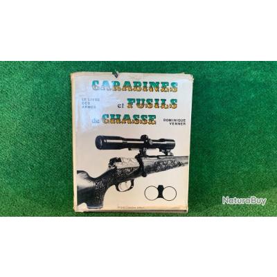 Livre " Le Livre des Armes, Carabines et Fusils de chasse" de Dominique Venner - Livres sur les ...