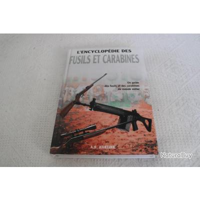 L'encyclopédie des fusils et carabines - Livres sur les armes militaria et western (9694322)