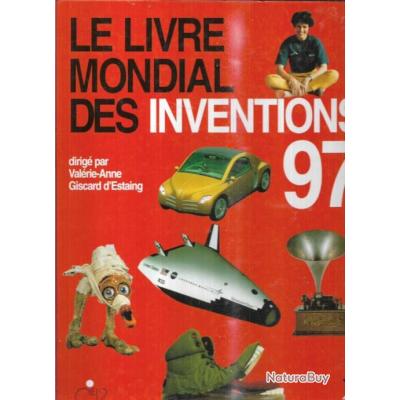 Le livre mondial des inventions 1997 dirigé par valérie anne giscard d ...