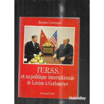 L'urss et sa politique internationale de lénine à gorbatchec de jacques ...