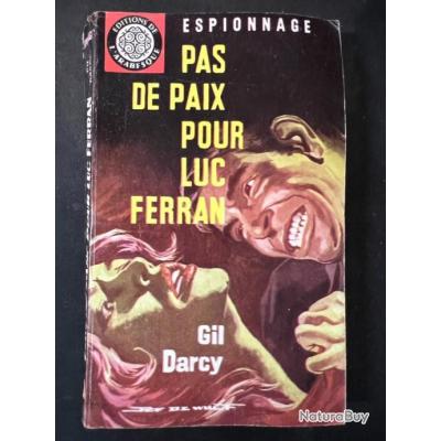 Roman d'espionnage Pas de paix pour Luc Ferran de Gil Darcy - Autres ...