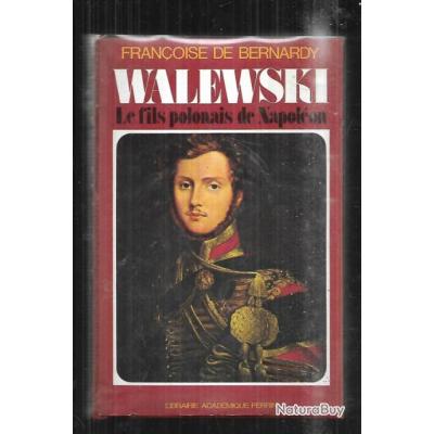 Alexandre walewski (1810-1868) le fils polonais de napoléon de ...