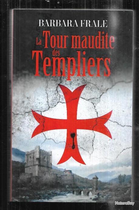 La tour maudite des templiers de barbara frale roman historique ...