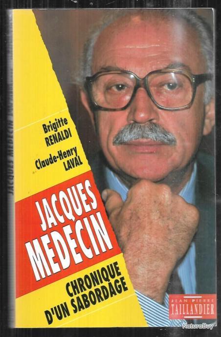 Jacques médecin chronique d'un sabordage de brigitte renaldi et claude ...