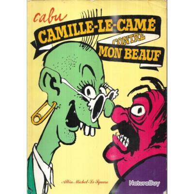 Camille le camé contre mon beauf de cabu - Livres historiques et ...