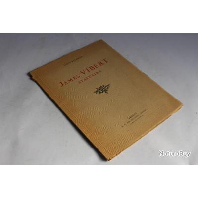 James VIBERT Statuaire Louis Avennier sculpteur - Livres anciens (10095905)