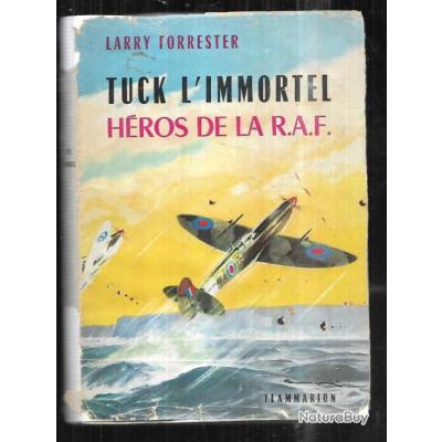 Tuck l'immortel héros de la raf de larry forrester - Livres historiques ...