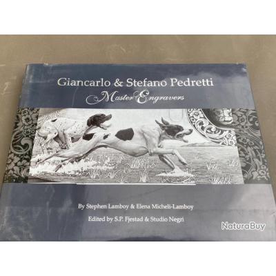 Giancarlo & Stefano Pedretti Master Engravers - Livres sur les armes de ...