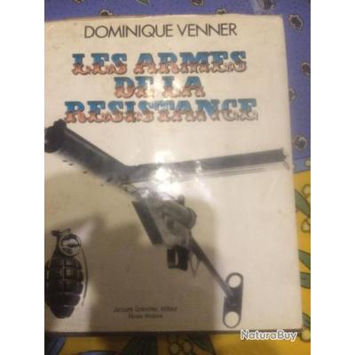 Livre DOMINIQUE VENNER LES ARMES de la RESITANCE - Revues sur les armes ...