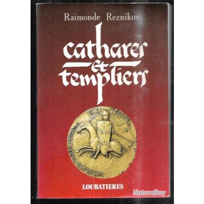 Cathares et templiers de raimonde reznikov , dédicacé - Livres ...