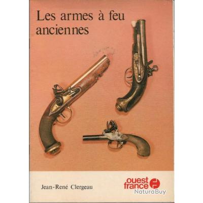 Livre : Les Armes à Feu Anciennes - Livres sur les armes militaria et western (10461131)
