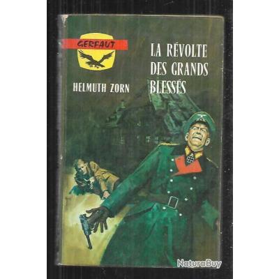 La révolte des grands blessés d'helmuth zorn gerfaut poche - Livres ...