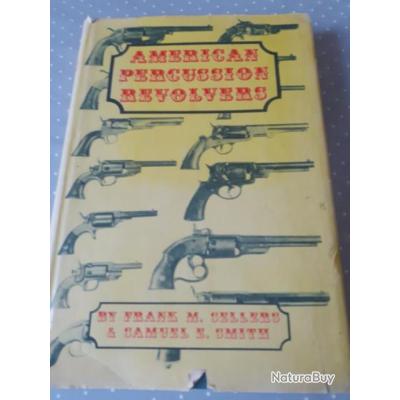 Livre American Percussion Revolvers - Livres sur les armes militaria et western (10804999)