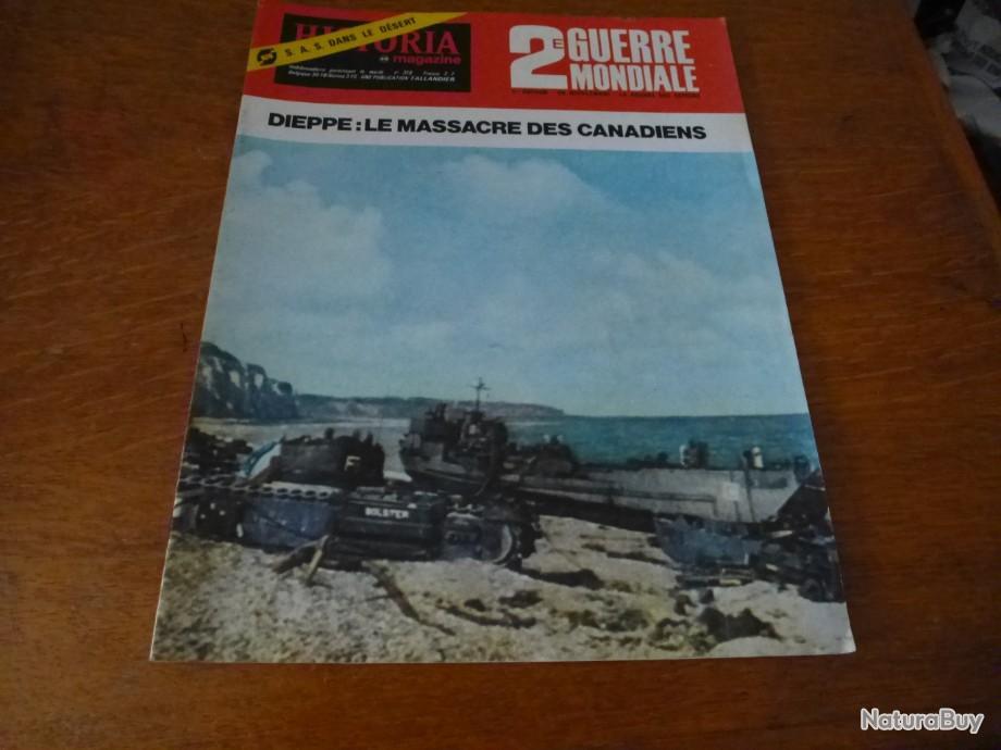 Xa HISTORIA MAGAZINE 2 eme GUERRE MONDIALE NUMERO 40 DIEPPE : LE ...