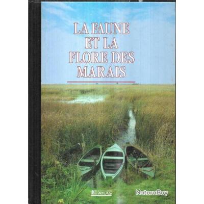La faune et la flore des marais serie les secrets de la nature en ...