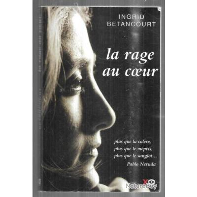 La rage au coeur d'ingrid betancourt - Autres Livres, K7 et DVD (10860403)