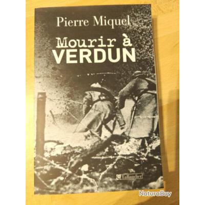 Mourir a VERDUN de Pierre Miquel - Livres historiques et militaria ...