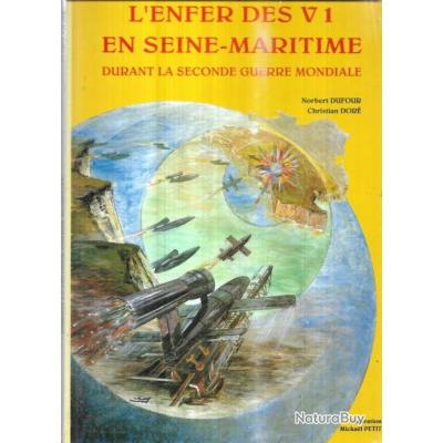 L'enfer des V1 en Seine-Maritime durant la Seconde Guerre Mondiale ...