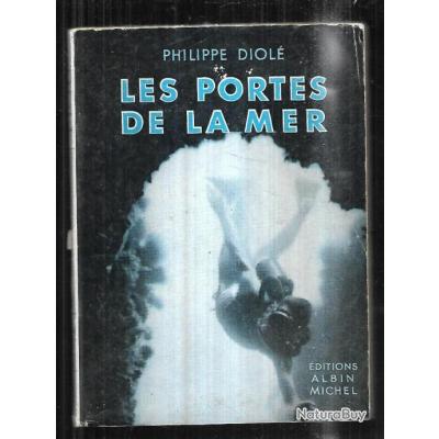 Les portes de la mer philippe diolé , plongée sous-marine - Livres ...