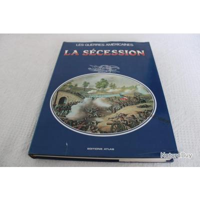 La secession, guerre américaine - Livres historiques et militaria ...