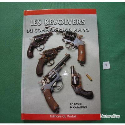 Les revolvers du commerce en 8m/m 92. - Livres sur les armes militaria et western (10963314)