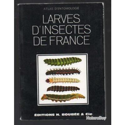 Atlas des larves d'insectes de france entomologie de renaud paulian ...