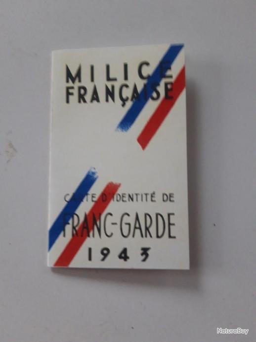 COPIE DE LA CARTE D IDENTITÉ DE FRANC-GARDE DE LA MILICE FRANÇAISE ...