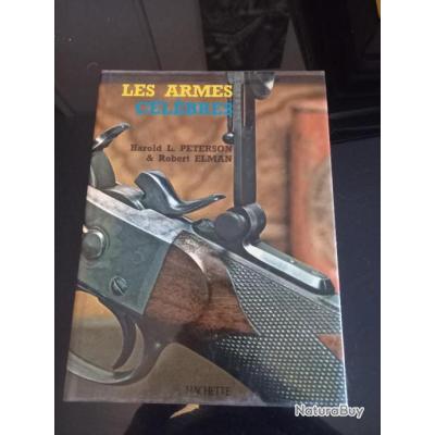 LIVRE " LES ARMES CELEBRES " - Livres sur les armes militaria et western (11340863)