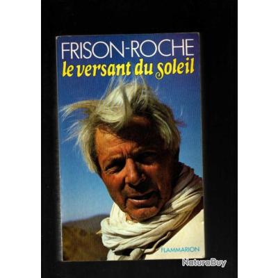 Le versant du soleil - Roger Frison-Roche mémoires - Livres historiques ...