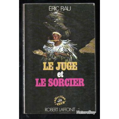 Le juge et le sorcier d'éric rau - Livres historiques et militaria ...