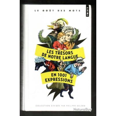 Les trésors de notre langue en 1001 expressions De Gilles Henry ...