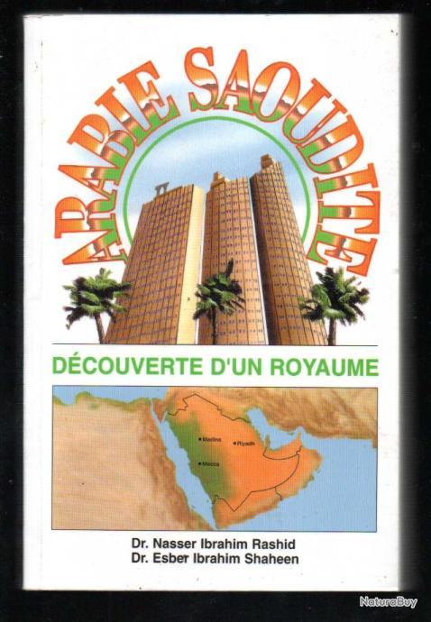 Arabie saoudite découverte d'un royaume dr nasser ibrahim rashid et dr ...
